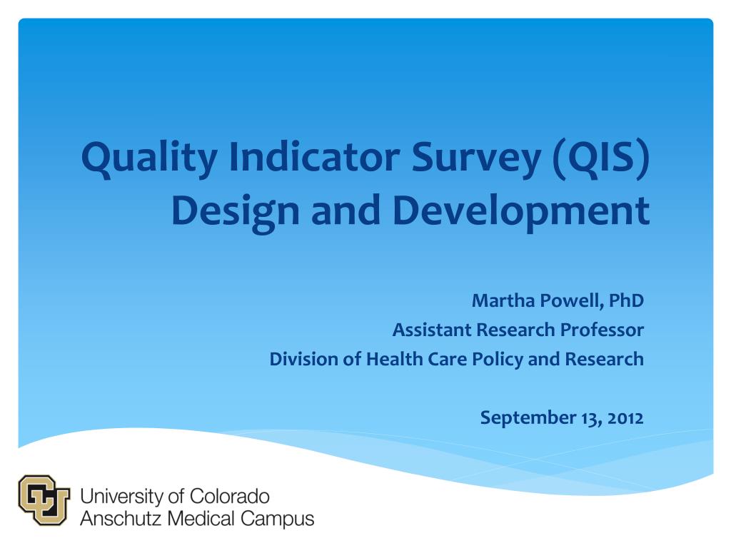 PPT - Quality Indicator Survey (QIS) Design and Development PowerPoint ...