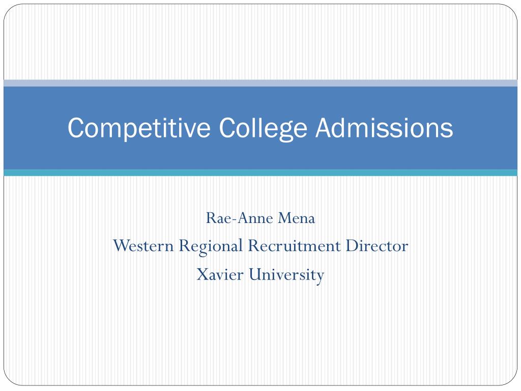PPT - Competitive College Admissions PowerPoint Presentation, free ...