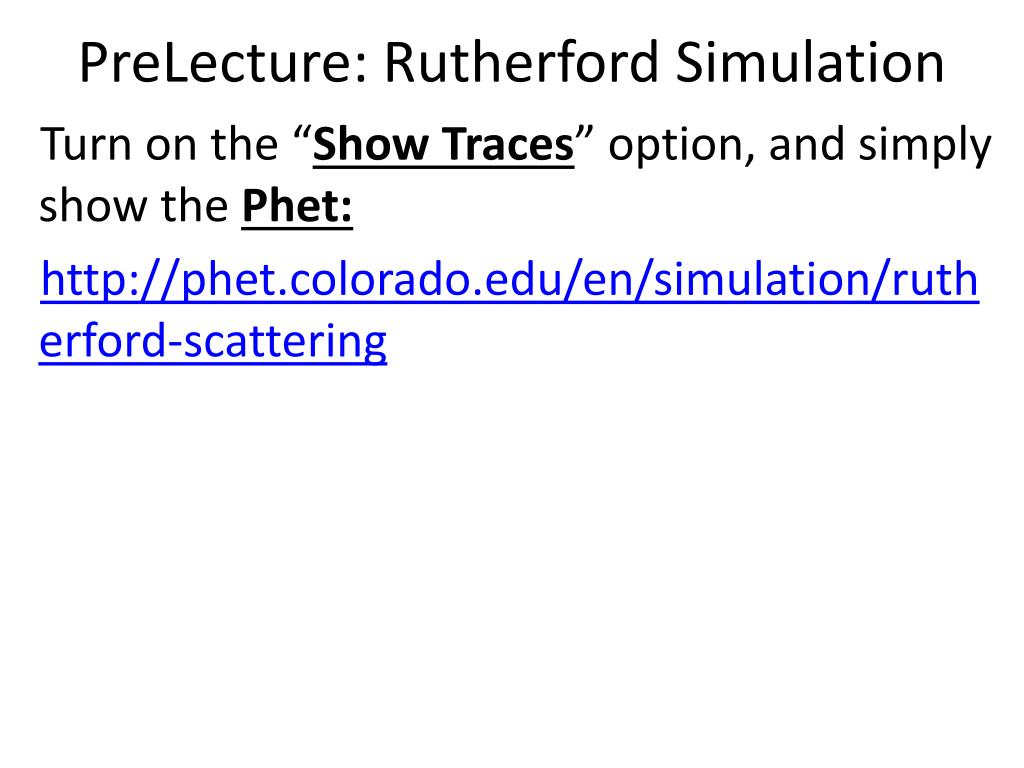 PPT - PreLecture : Rutherford Simulation PowerPoint Presentation, free ...
