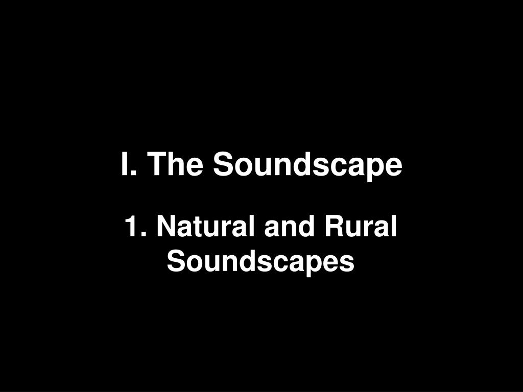 PPT - I. The Soundscape PowerPoint Presentation, free download - ID:2204022
