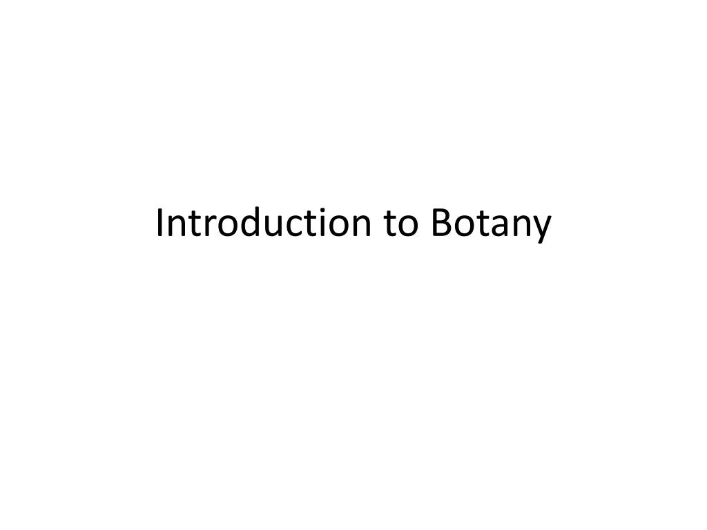 PPT - Introduction to Botany PowerPoint Presentation, free download ...