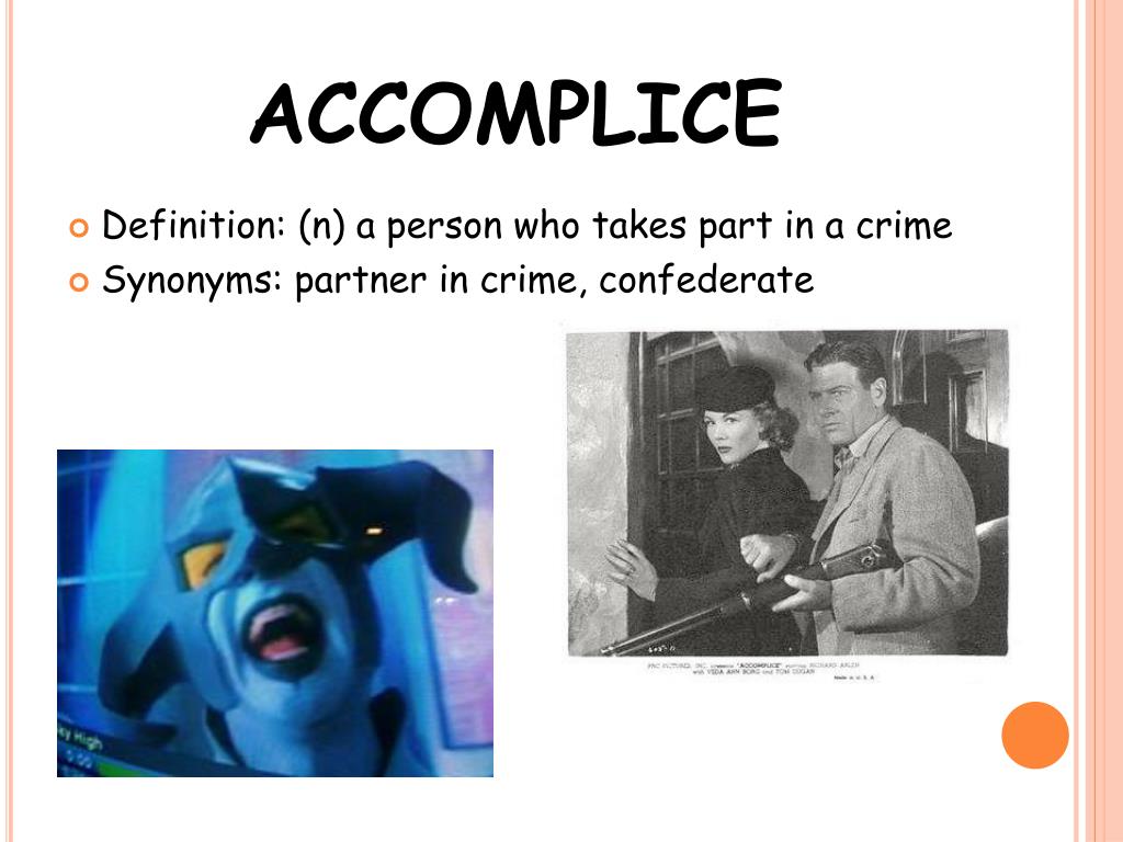 PPT - accomplice PowerPoint Presentation, free download - ID:2204762