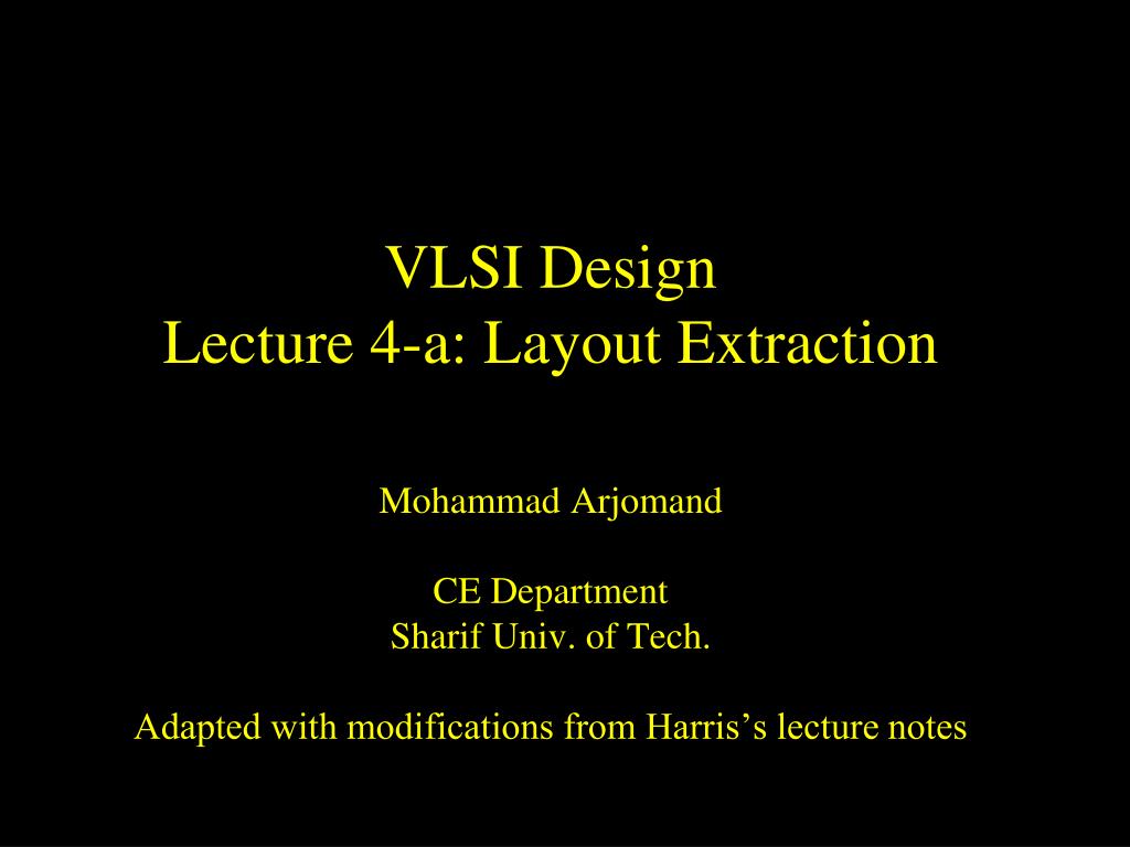 PPT - VLSI Design Lecture 4-a: Layout Extraction PowerPoint ...