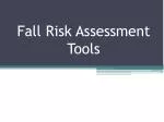 PPT - Fall Risk Assessment PowerPoint Presentation, free download - ID:6498096