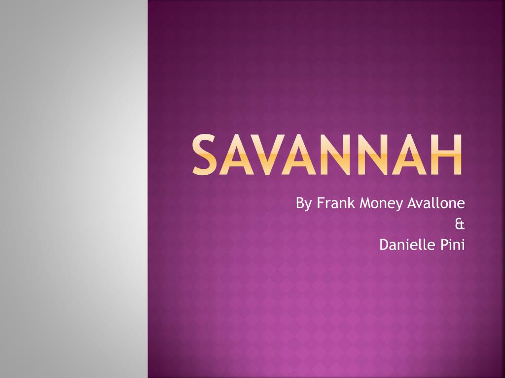 PPT - Savannah PowerPoint Presentation, free download - ID:2207383