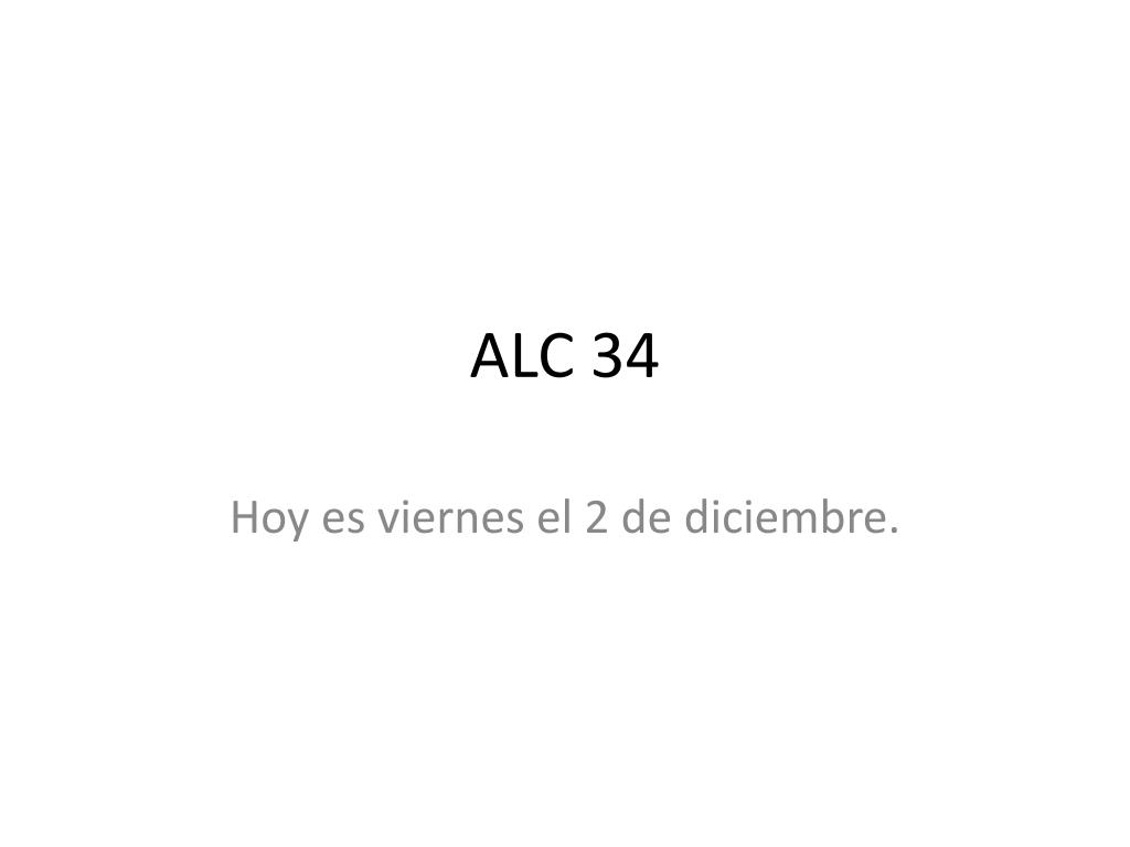 PPT - ALC 34 PowerPoint Presentation, free download - ID:2207603