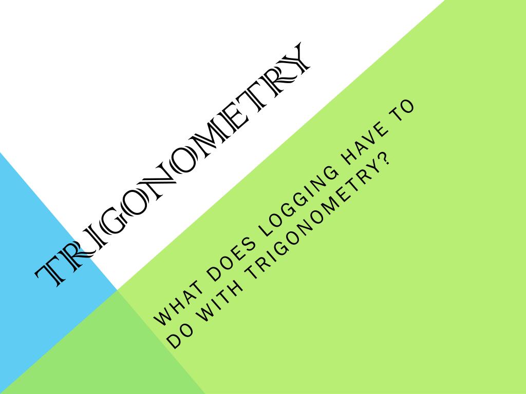 PPT - Trigonometry PowerPoint Presentation, free download - ID:2207698