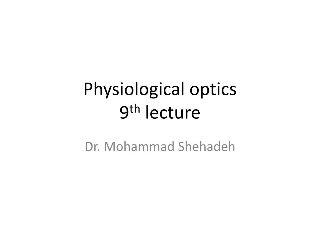 PPT - Physiological optics 9 th lecture PowerPoint Presentation, free ...