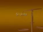 PPT - SI Units Of Measurements PowerPoint Presentation, free download ...
