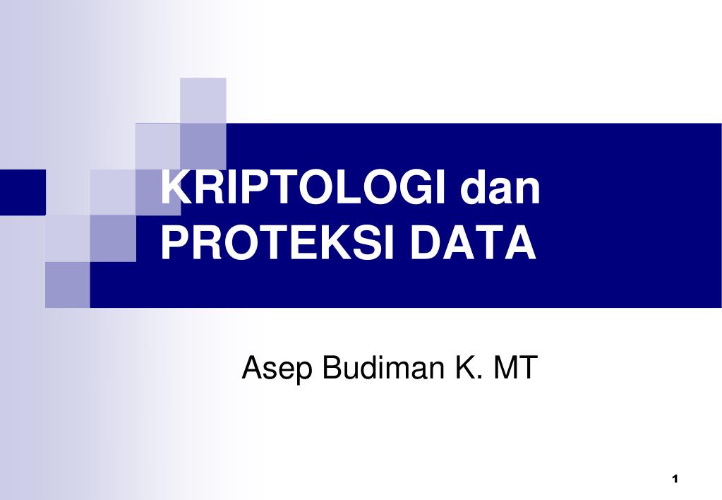 PPT - KRIPTOLOGI dan PROTEKSI DATA PowerPoint Presentation, free ...