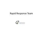 PPT - Rapid Response Team PowerPoint Presentation, free download - ID ...
