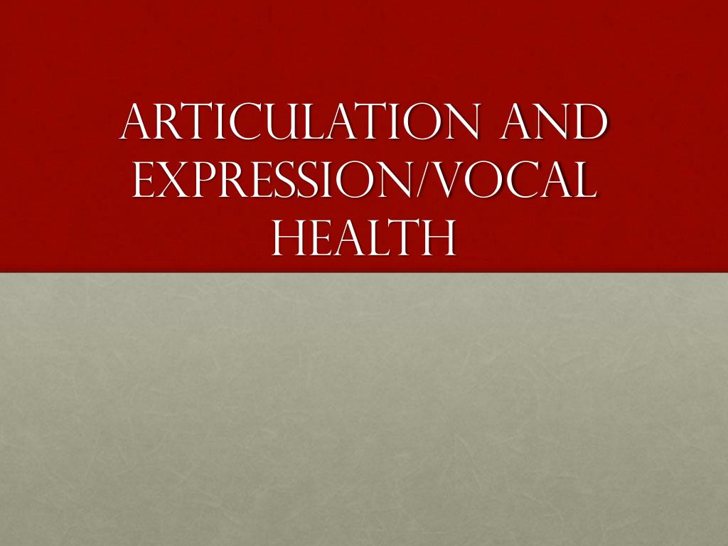 PPT - Mastering Vocal Articulation for Expressive Music Performance ...