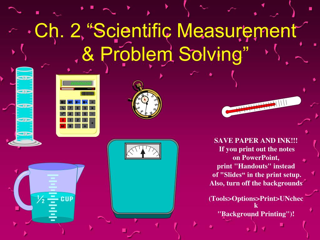 PPT - Ch. 2 “Scientific Measurement & Problem Solving” PowerPoint ...