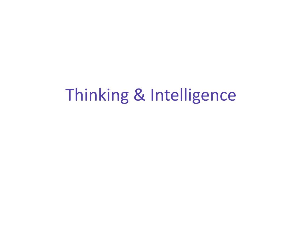 PPT - Thinking & Intelligence PowerPoint Presentation, free download ...
