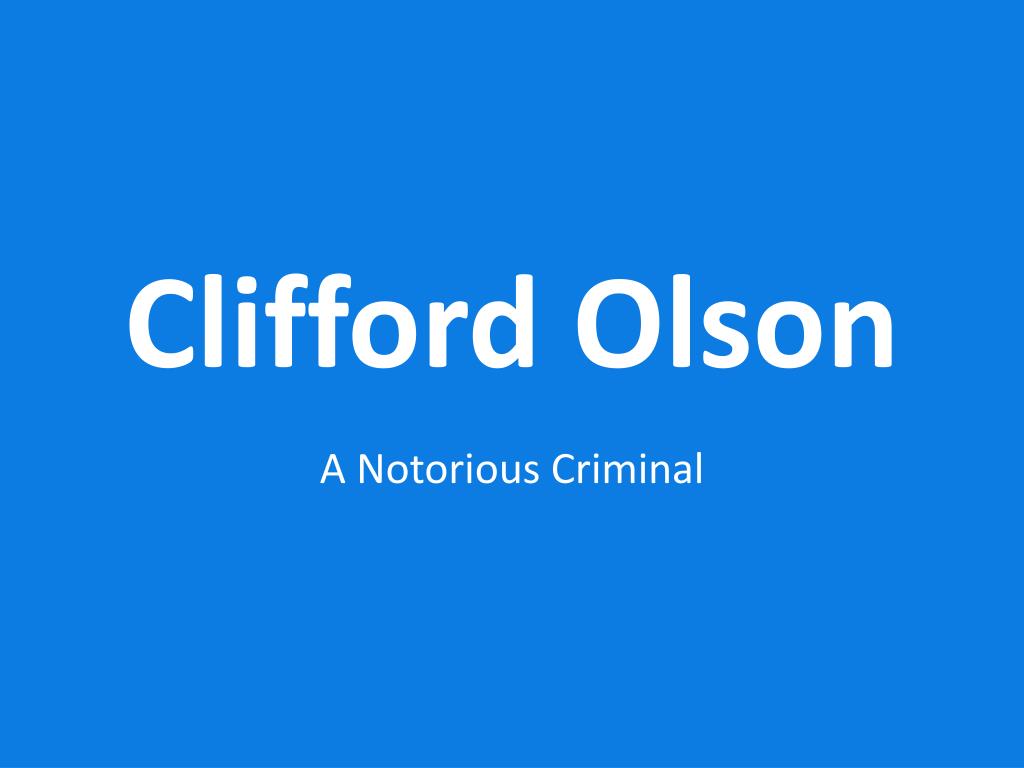 PPT - Clifford Olson PowerPoint Presentation, free download - ID:2210045