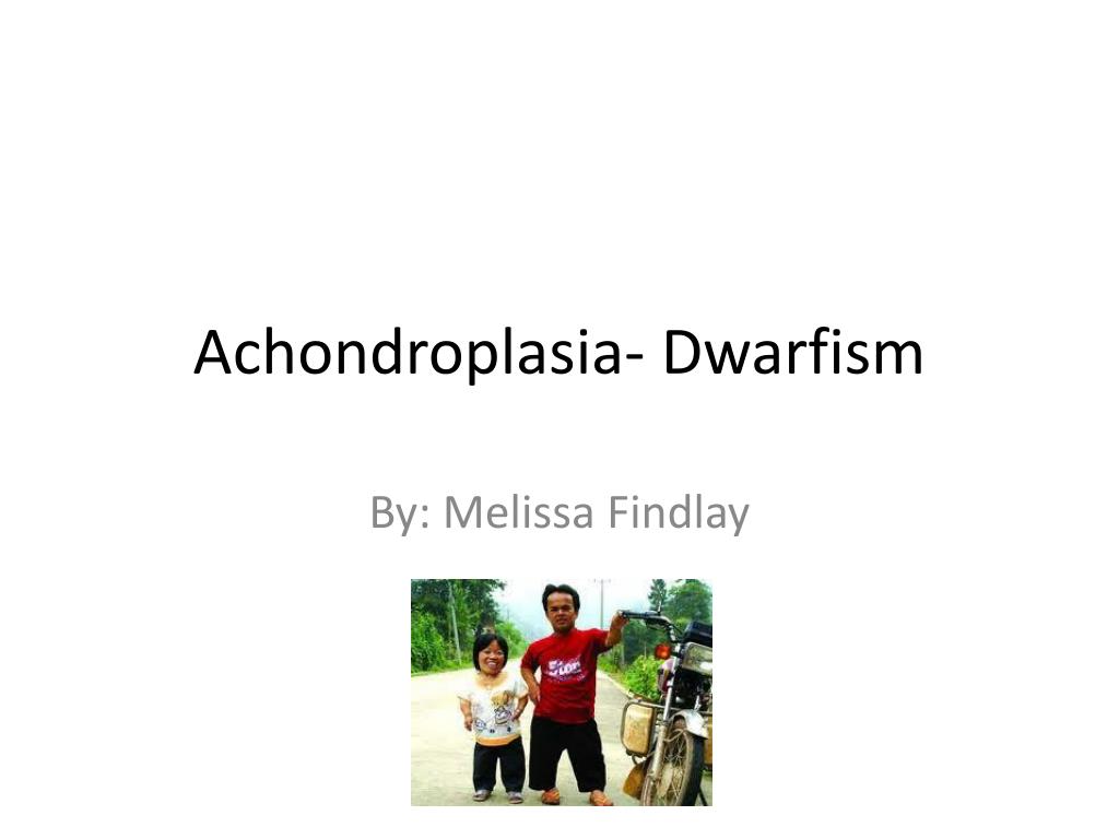PPT - Achondroplasia- Dwarfism PowerPoint Presentation, free download ...