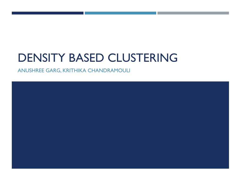 PPT - Density based Clustering PowerPoint Presentation, free download ...