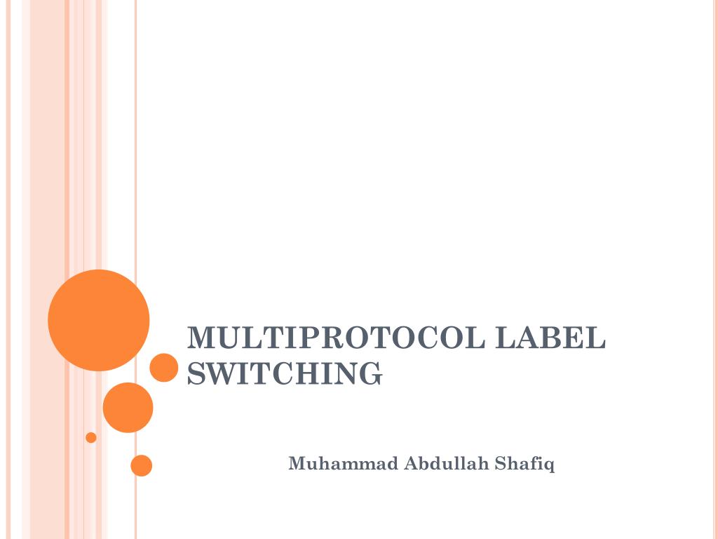 PPT - MULTIPROTOCOL LABEL SWITCHING PowerPoint Presentation, free ...