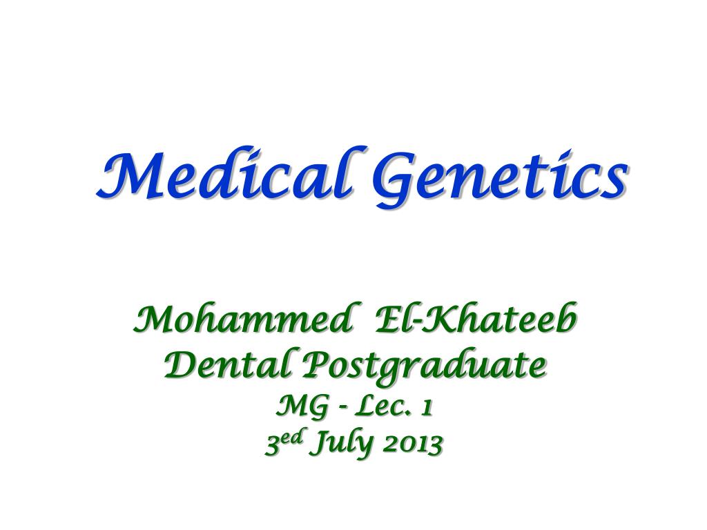 PPT - Medical Genetics PowerPoint Presentation, free download - ID:2212106