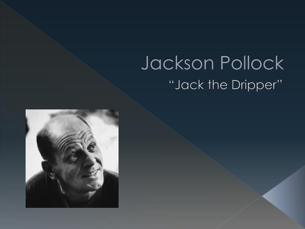 PPT - Jackson Pollock PowerPoint Presentation, free download - ID:2212686
