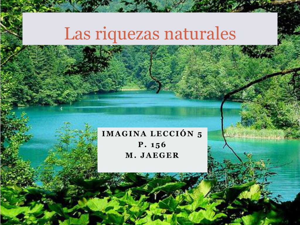 PPT - Las riquezas naturales PowerPoint Presentation, free download ...