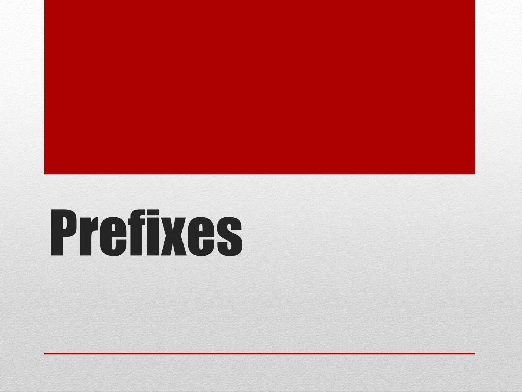 PPT - Prefixes PowerPoint Presentation, free download - ID:2213816