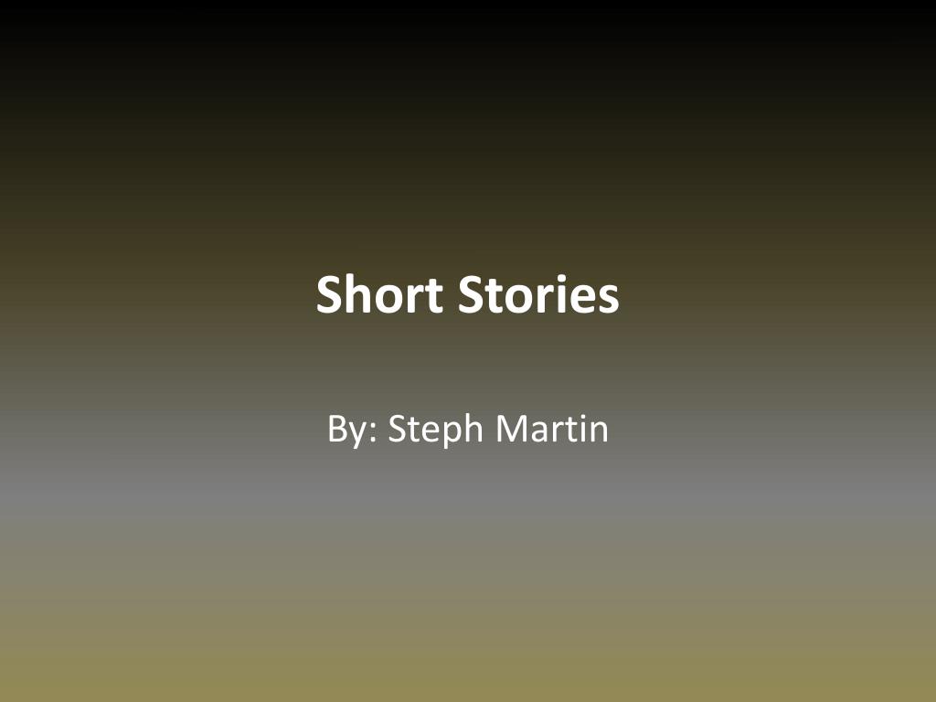PPT - Short Stories PowerPoint Presentation, free download - ID:2214157