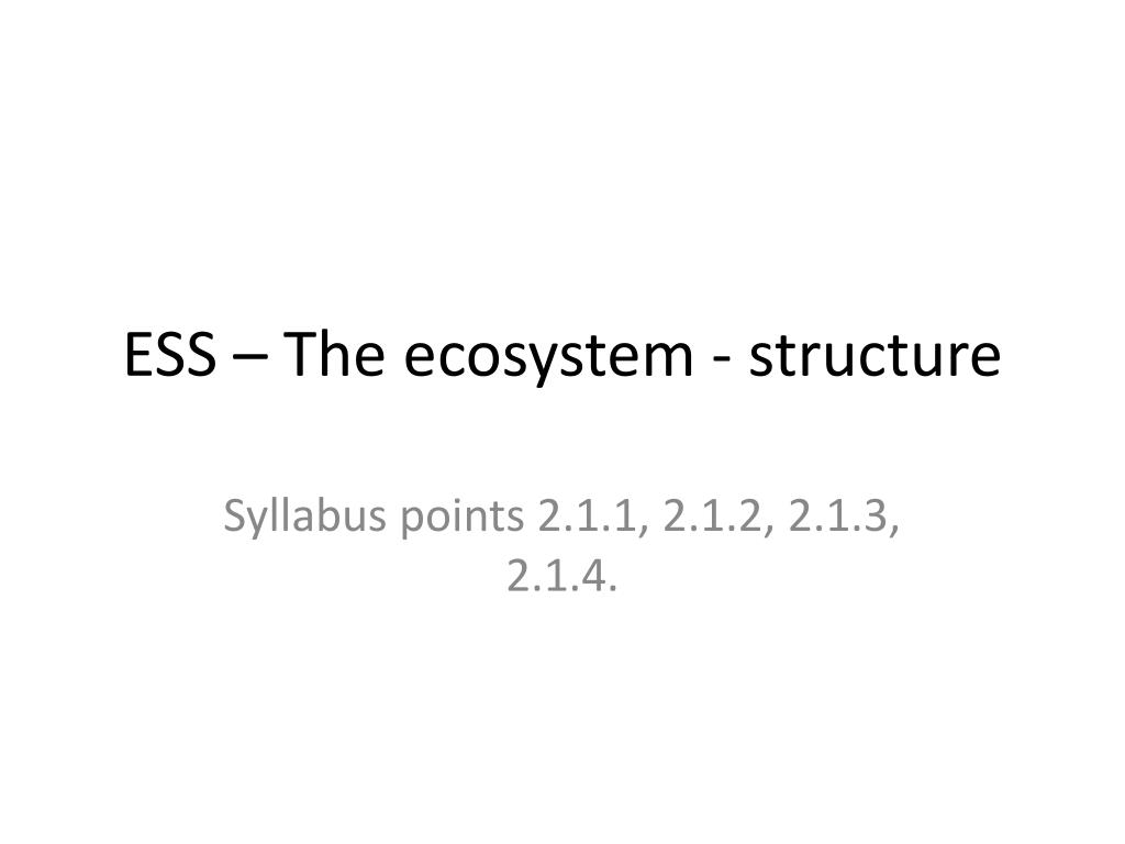 PPT - ESS – The ecosystem - structure PowerPoint Presentation, free ...