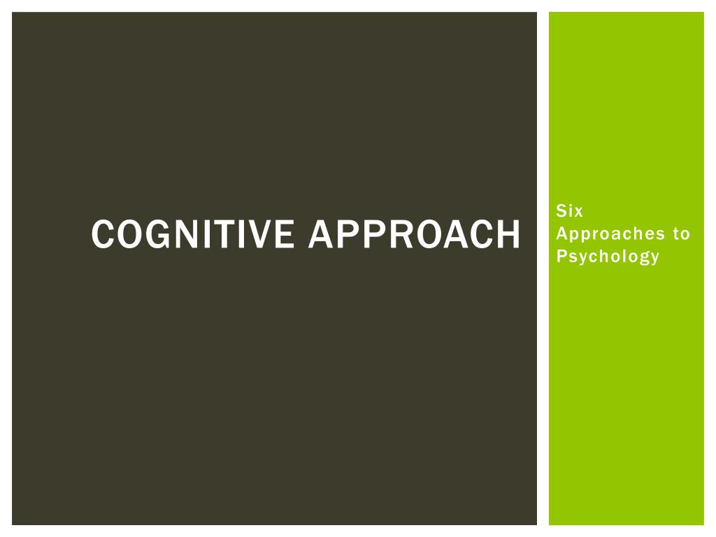 PPT - Cognitive Approach PowerPoint Presentation, free download - ID ...