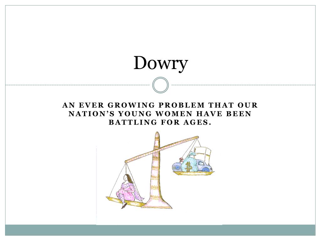 PPT - Dowry PowerPoint Presentation, free download - ID:2215430