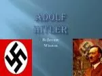 PPT - ADOLF HITLER PowerPoint Presentation, free download - ID:4554027