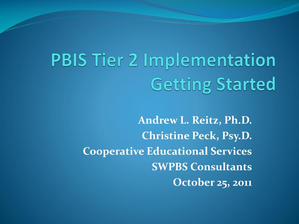 PPT - PBIS Tier 2 Implementation Getting Started PowerPoint ...