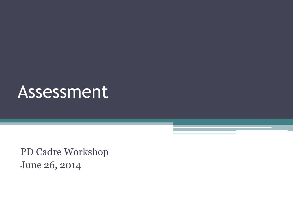 PPT - Assessment PowerPoint Presentation, free download - ID:2217565