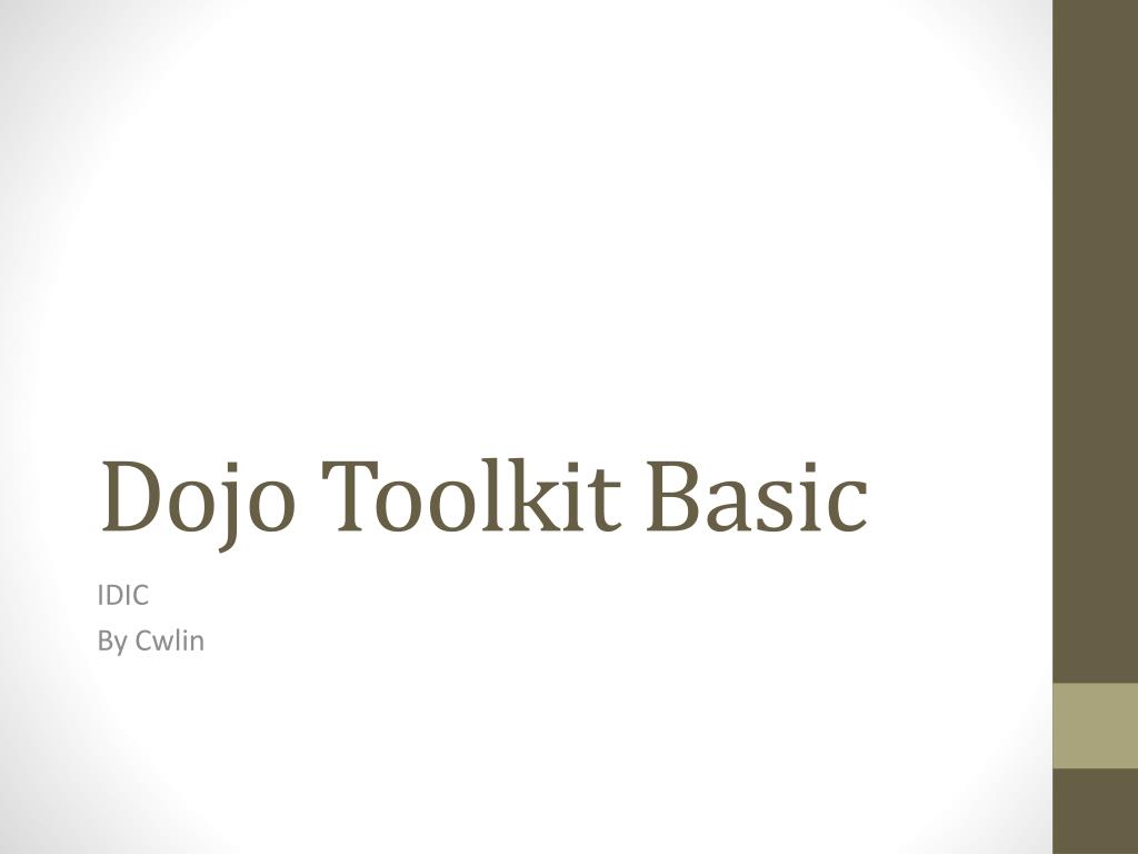 PPT - Dojo Toolkit Basic PowerPoint Presentation, free download - ID ...