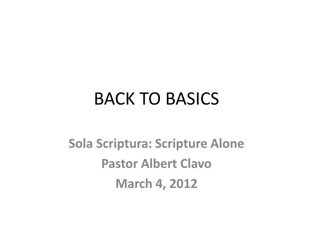 PPT - BACK TO BASICS PowerPoint Presentation, free download - ID:2219110