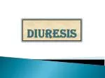 PPT - Diuretics From Diuresis to Clinical Use PowerPoint Presentation ...