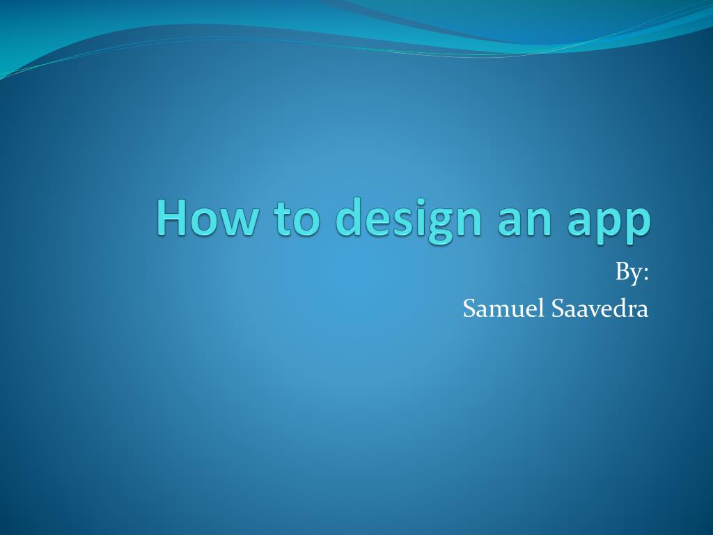 PPT - App Design Guide: Creating a User-Friendly Interface PowerPoint ...