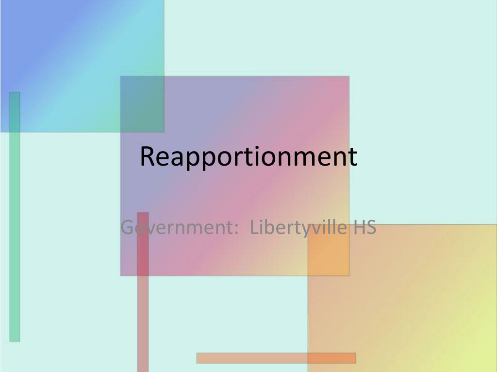 PPT - Reapportionment PowerPoint Presentation, free download - ID:2219897