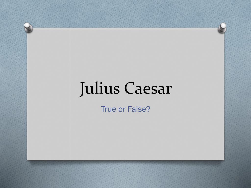 PPT - Julius Caesar PowerPoint Presentation, free download - ID:2220636