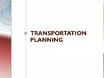 PPT - Transportation Planning and Traffic Estimation PowerPoint ...