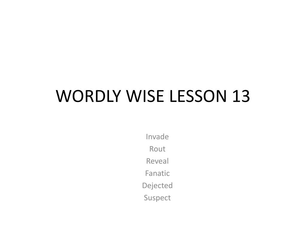 PPT - WORDLY WISE LESSON 13 PowerPoint Presentation, free download - ID ...