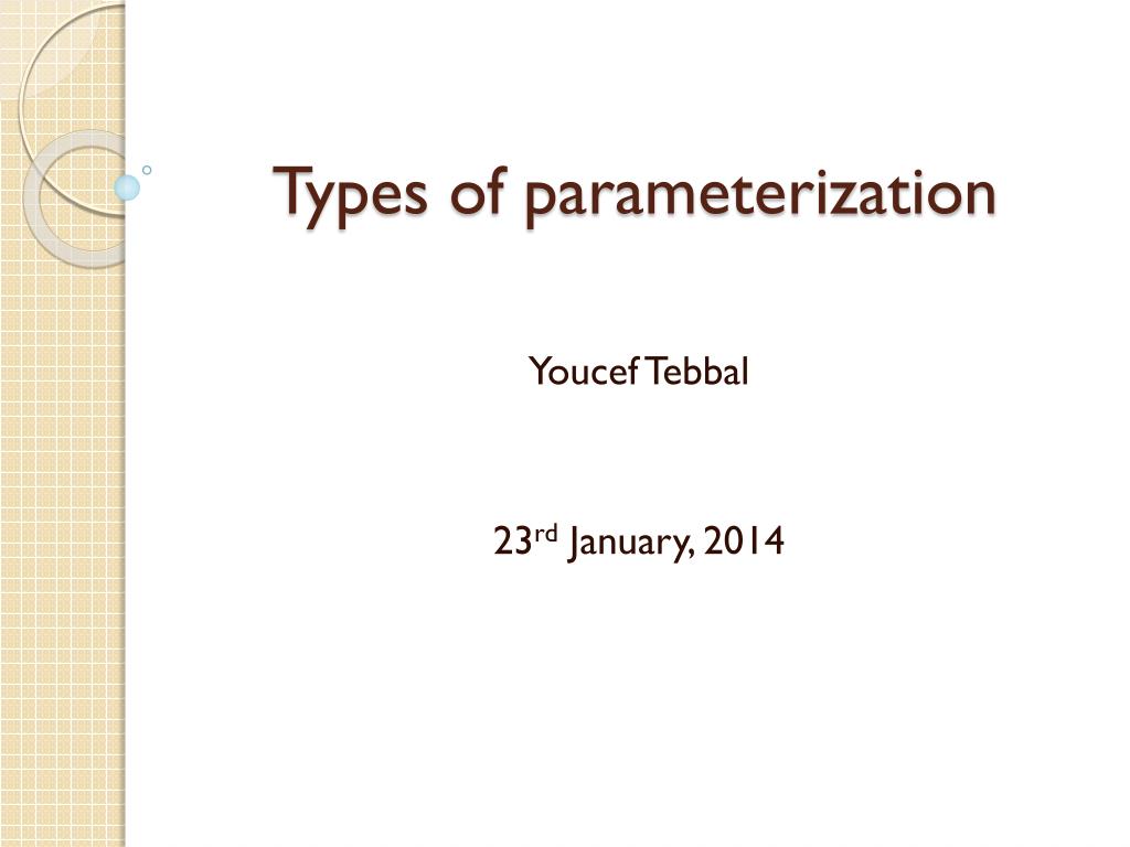 PPT - Types of parameterization PowerPoint Presentation, free download ...