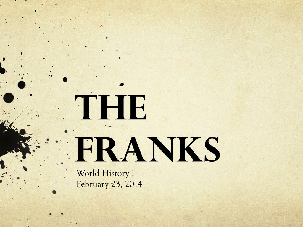 PPT - The Franks PowerPoint Presentation, free download - ID:2222029