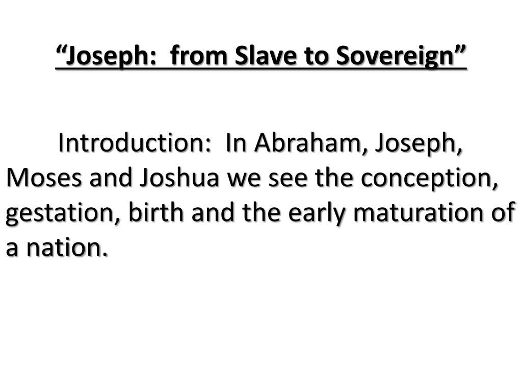 PPT - “Joseph: from Slave to Sovereign” PowerPoint Presentation, free ...