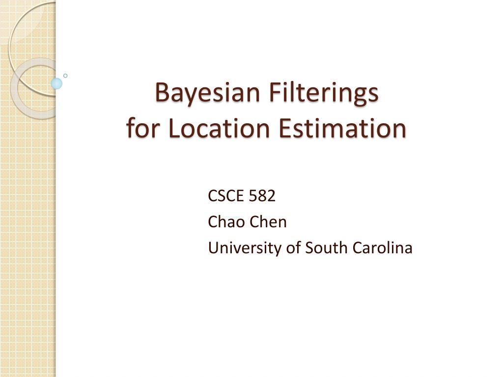 PPT - Bayesian Filterings for Location Estimation PowerPoint Presentation - ID:2222413