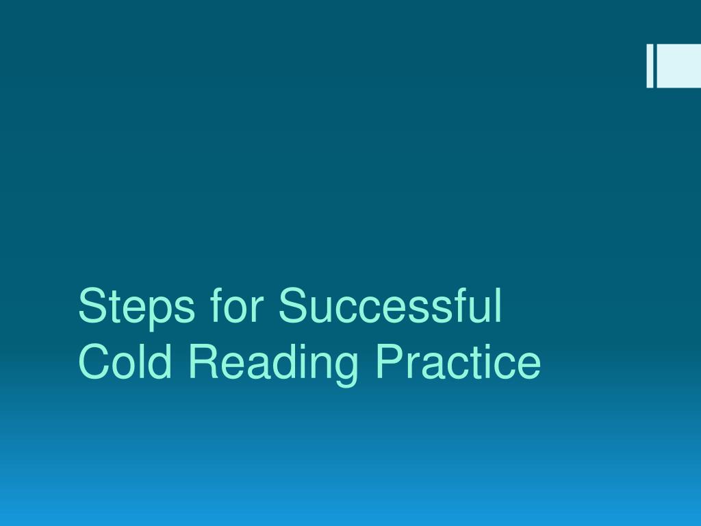 PPT - Steps for Successful Cold Reading Practice PowerPoint ...
