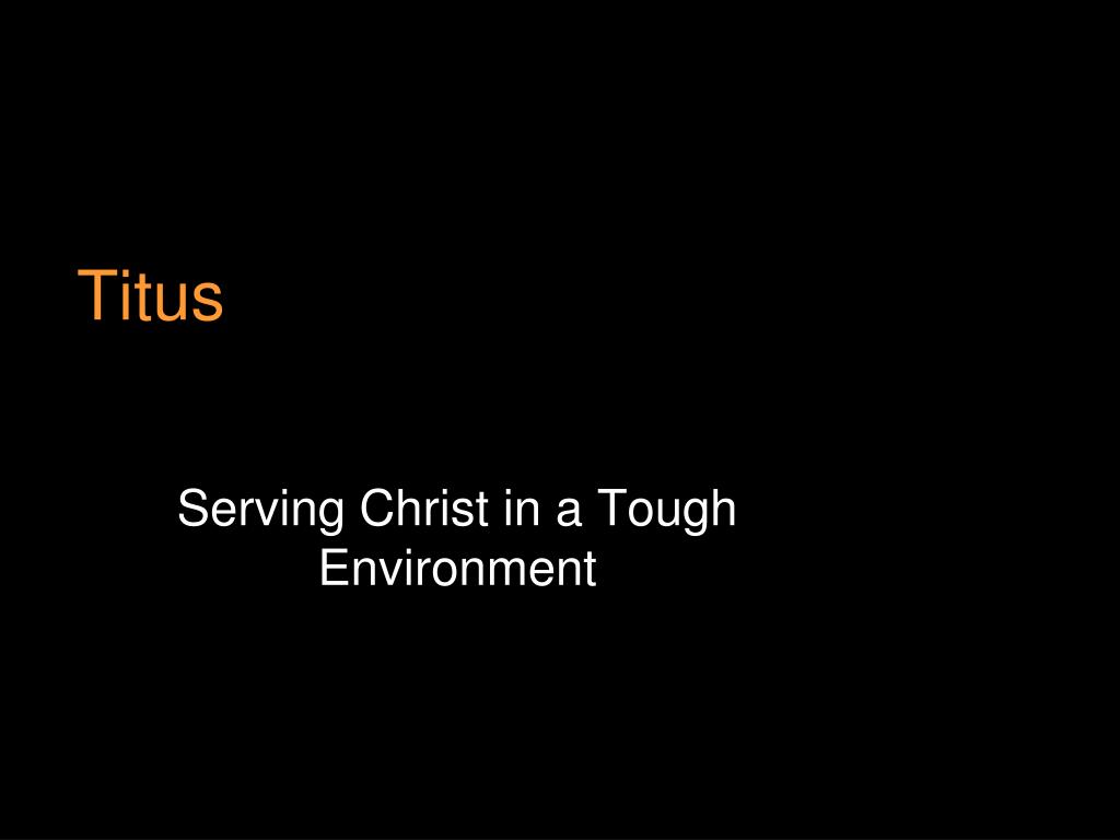 PPT - Titus PowerPoint Presentation, free download - ID:2222827