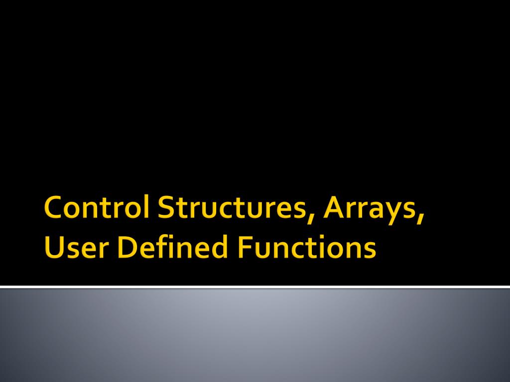 PPT - Understanding PHP Control Structures, Arrays, and User-Defined Functions PowerPoint ...
