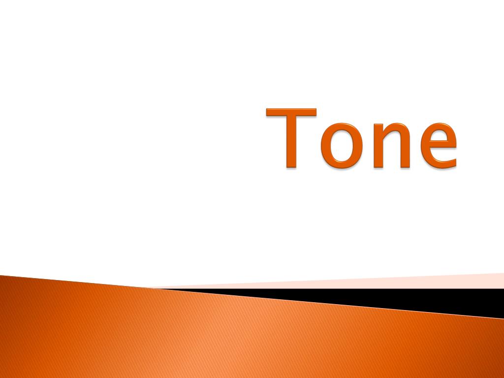 PPT - Tone PowerPoint Presentation, free download - ID:2223390
