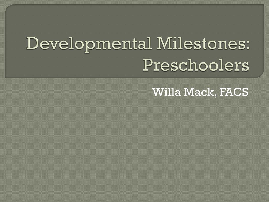 PPT - Developmental Milestones: Preschoolers PowerPoint Presentation ...